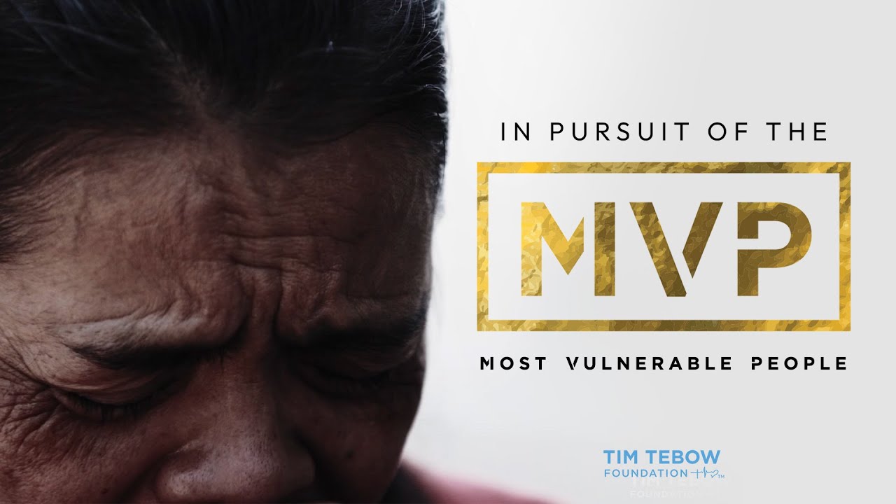 In Pursuit of the MVP :: Tim Tebow Foundation